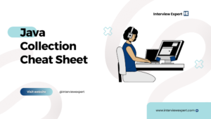 Java Collection Cheat Sheet - Interview Expert